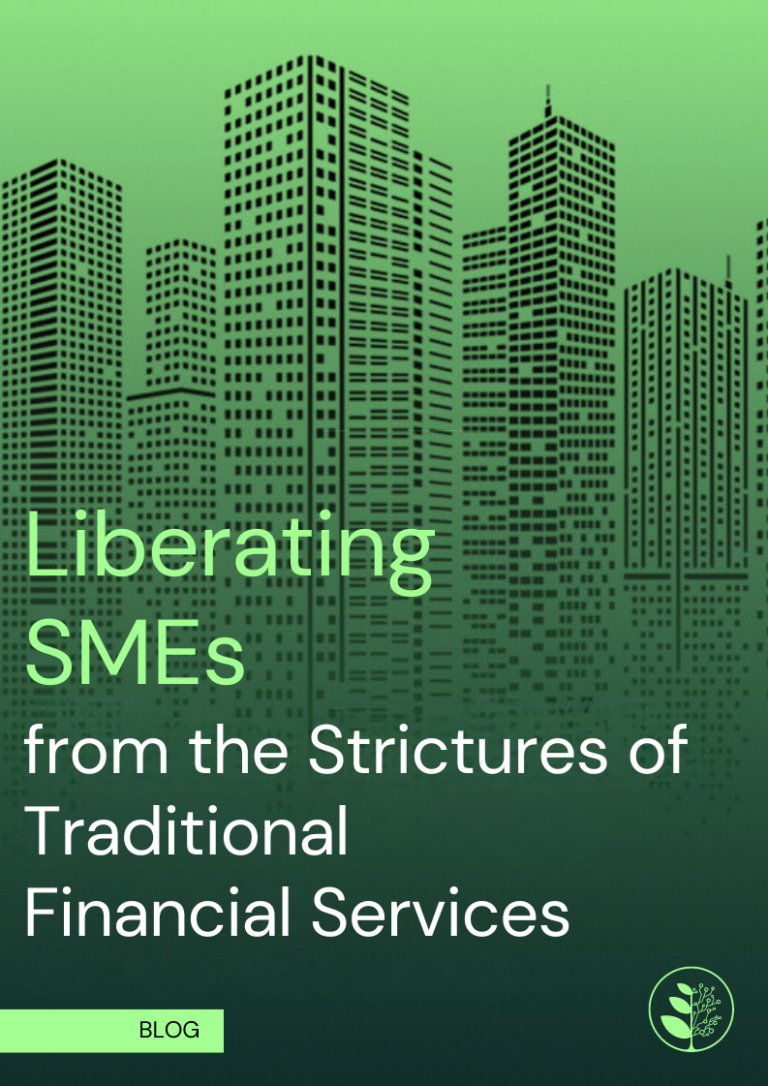 Liberating SMEs from the Strictures of Traditional Financial Services ...