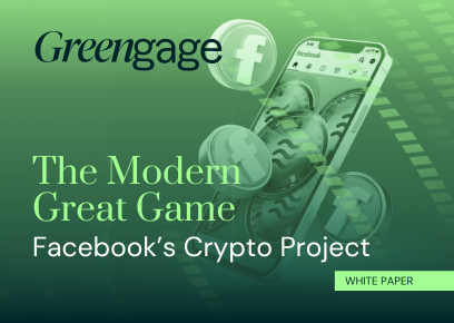 The Modern Great Game - Facebook’s Crypto Project - Greengage