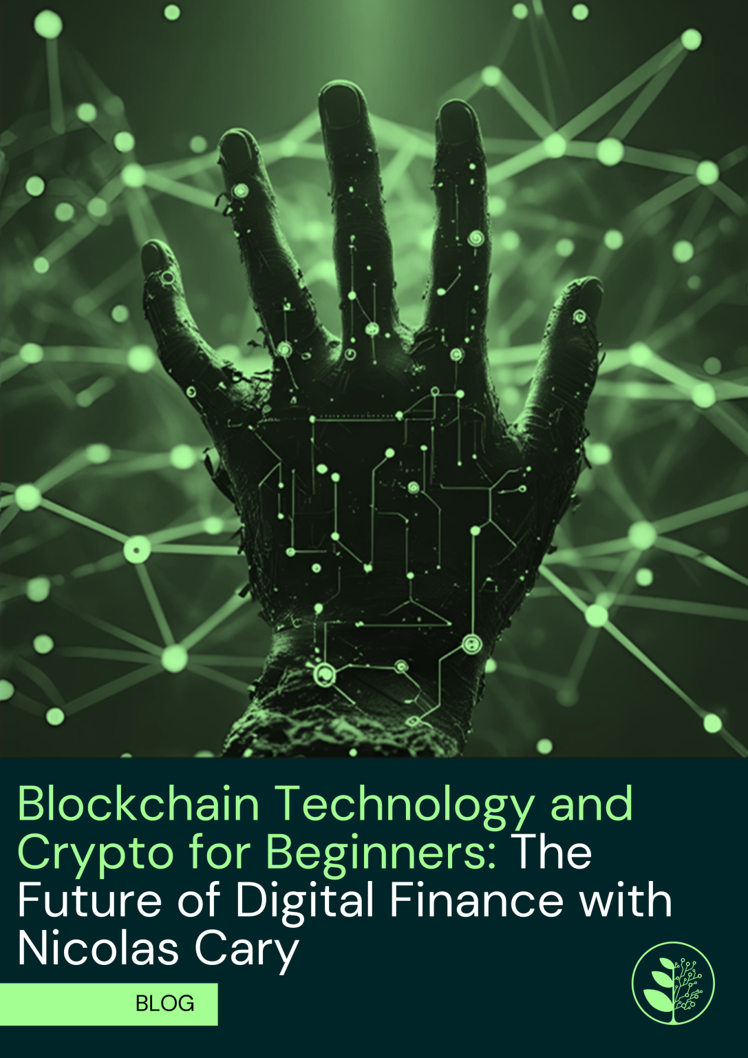 Blockchain Technology and Crypto for Beginners: The Future of Digital ...
